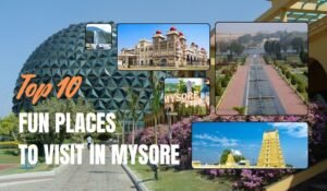 10 Fun Places to Visit in Mysore for a Memorable Trip