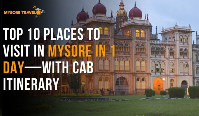 Places to See in Mysore in 2 Days – Ideal Itinerary & Guide